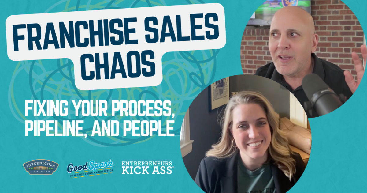 Franchise Sales Chaos: Fixing Your Process, Pipeline and People | The ...