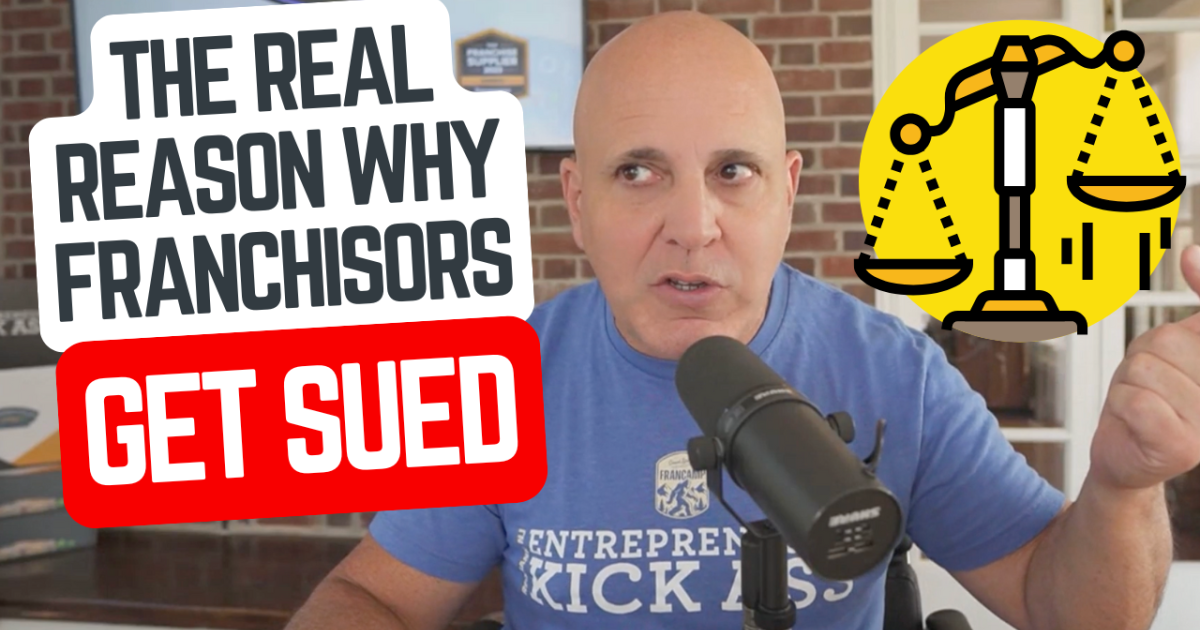 3 Reasons Why Franchisors Get Sued by Franchisees (and How to Avoid ...